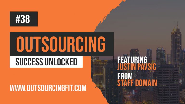 Redefining Outsourcing: How Justin Pavsic Built a People-First BPO with Staff Domain ...